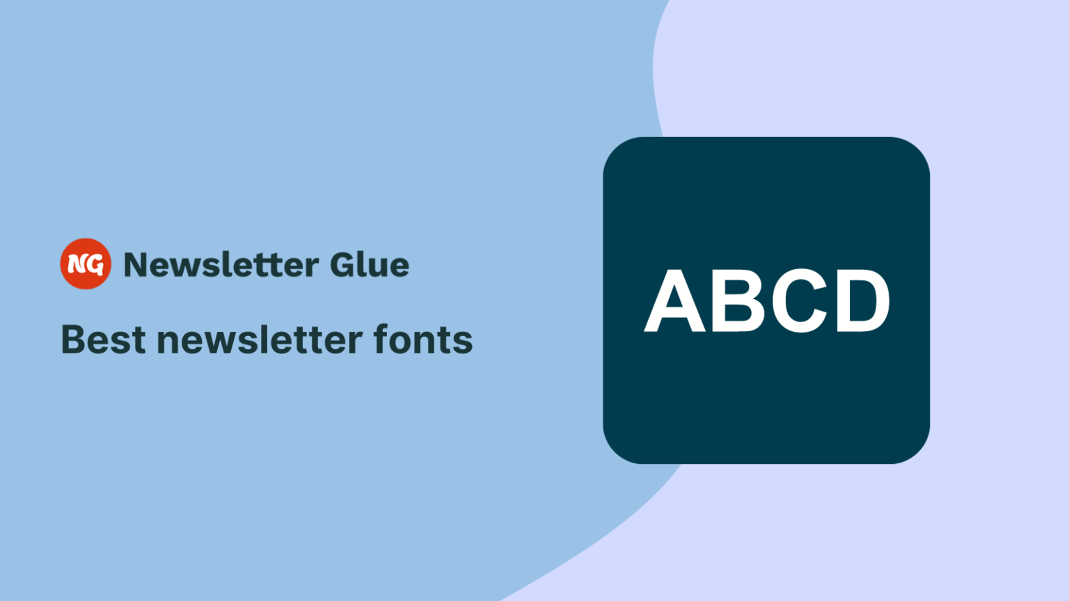 8 Best newsletter fonts: How to choose an email safe font