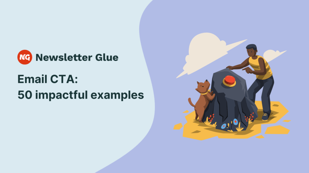 50 impactful email CTA examples and how to optimise them - Newsletter ...